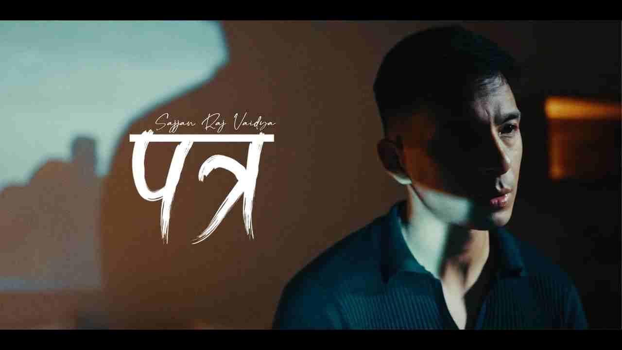 Patra Lyrics English Translation | Sajjan Raj Vaidya - YUBRAJ STHA